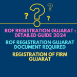 ROF Registration Gujarat : Detailed Guide 2024 - TaxBabuji